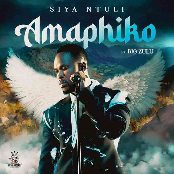 Siya Ntuli and Big Zulu Release A Soulful Masterpiece with "Amaphiko ...